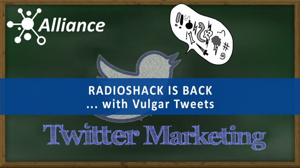 RadioShack is Back With Viral Tweets - Alliance Computers